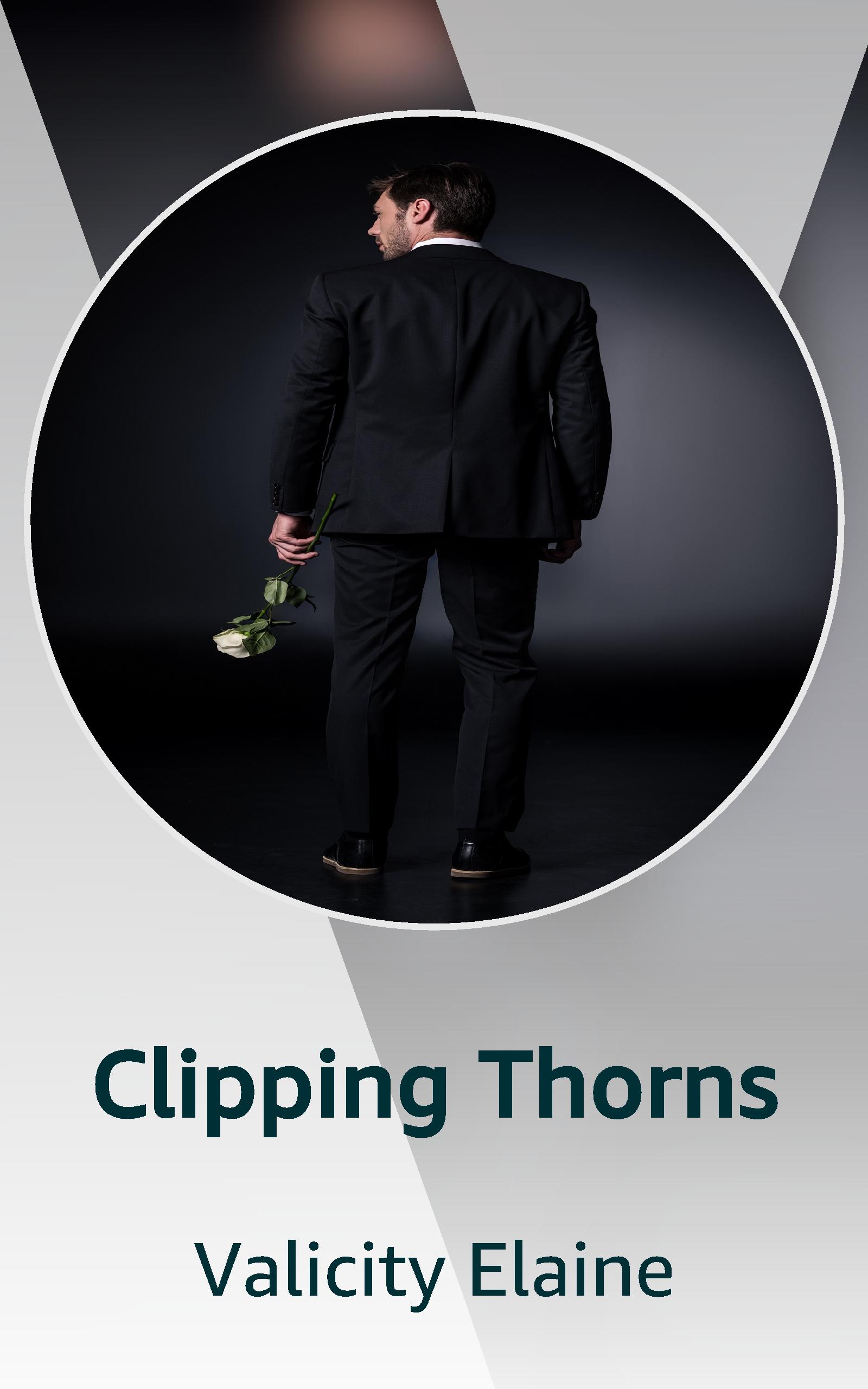 Clipping Thorns by Valicity Elaine | Goodreads