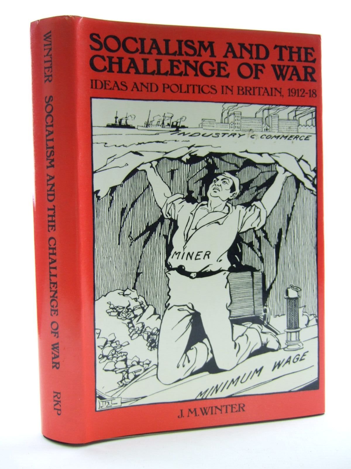 Socialism and the challenge of war;: Ideas and politics in Britain ...