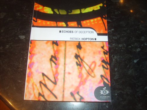 Echoes of Deception (Echoes) by Patrick Hopton | Goodreads