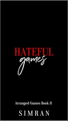 Hateful Games: (An arranged marriage billionaire romance) by Simran ...
