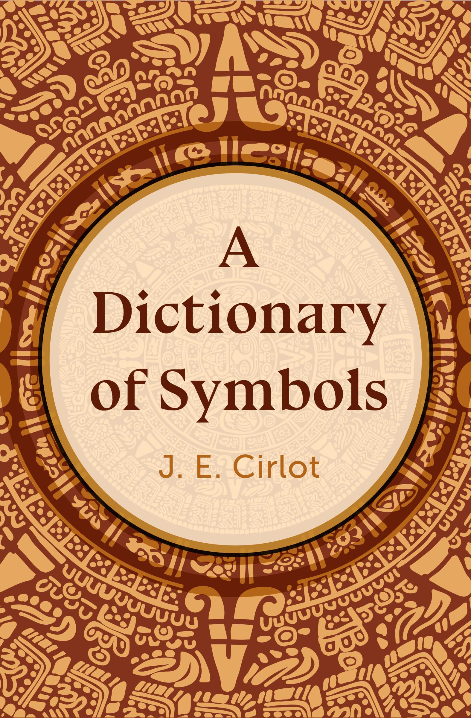 A Dictionary of Symbols by J. E. Cirlot | Goodreads