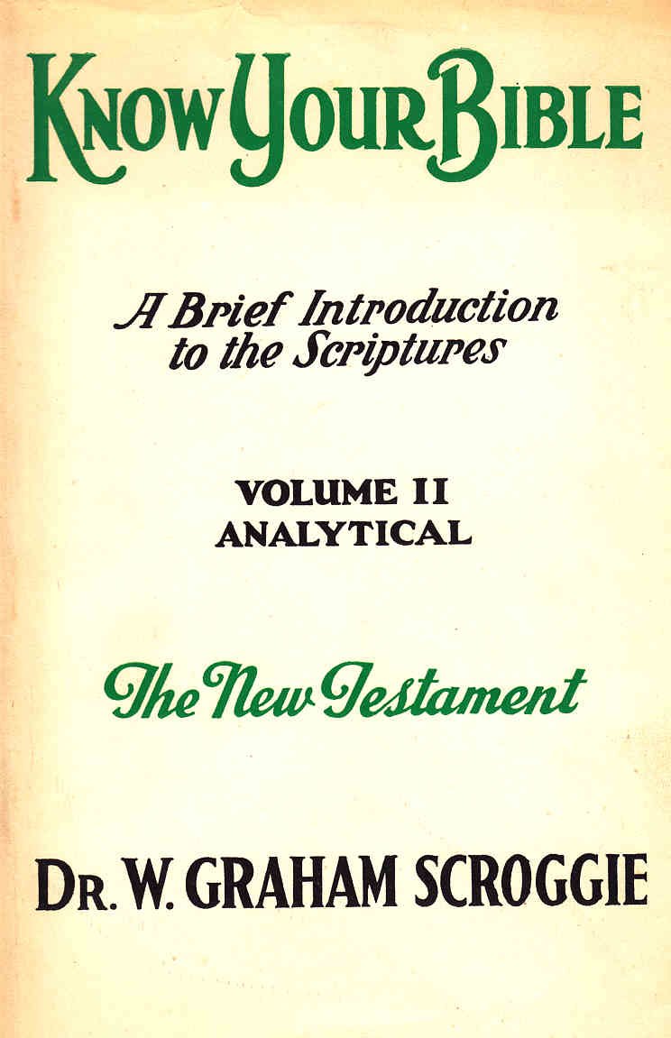 Know Your Bible A Brief Introduction to the Script by W. Graham ...