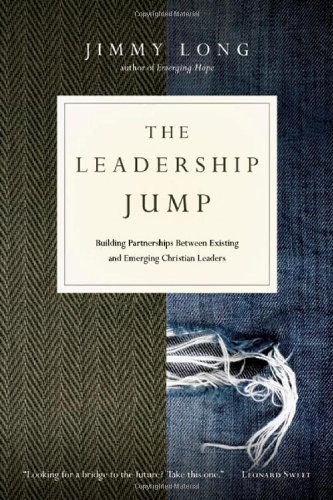 Leadership Jump, The: Building Partnerships Between Existing and ...