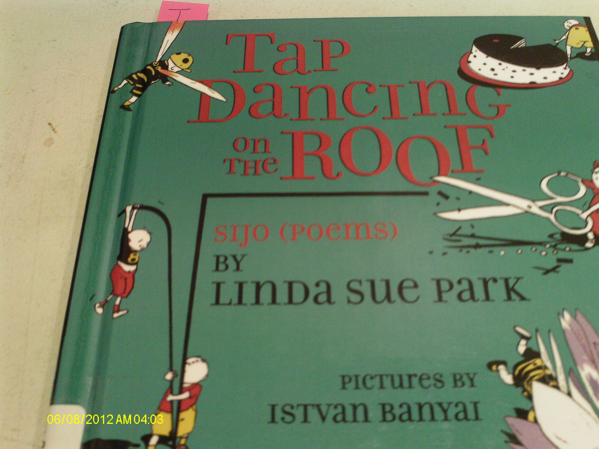 Tap Dancing On The Roof: Sijo (Poems) by Linda Sue Park | Goodreads