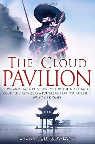 (The Cloud Pavilion (Sano Ichiro Series)) [By: Laura Joh Rowland] [Jan ...