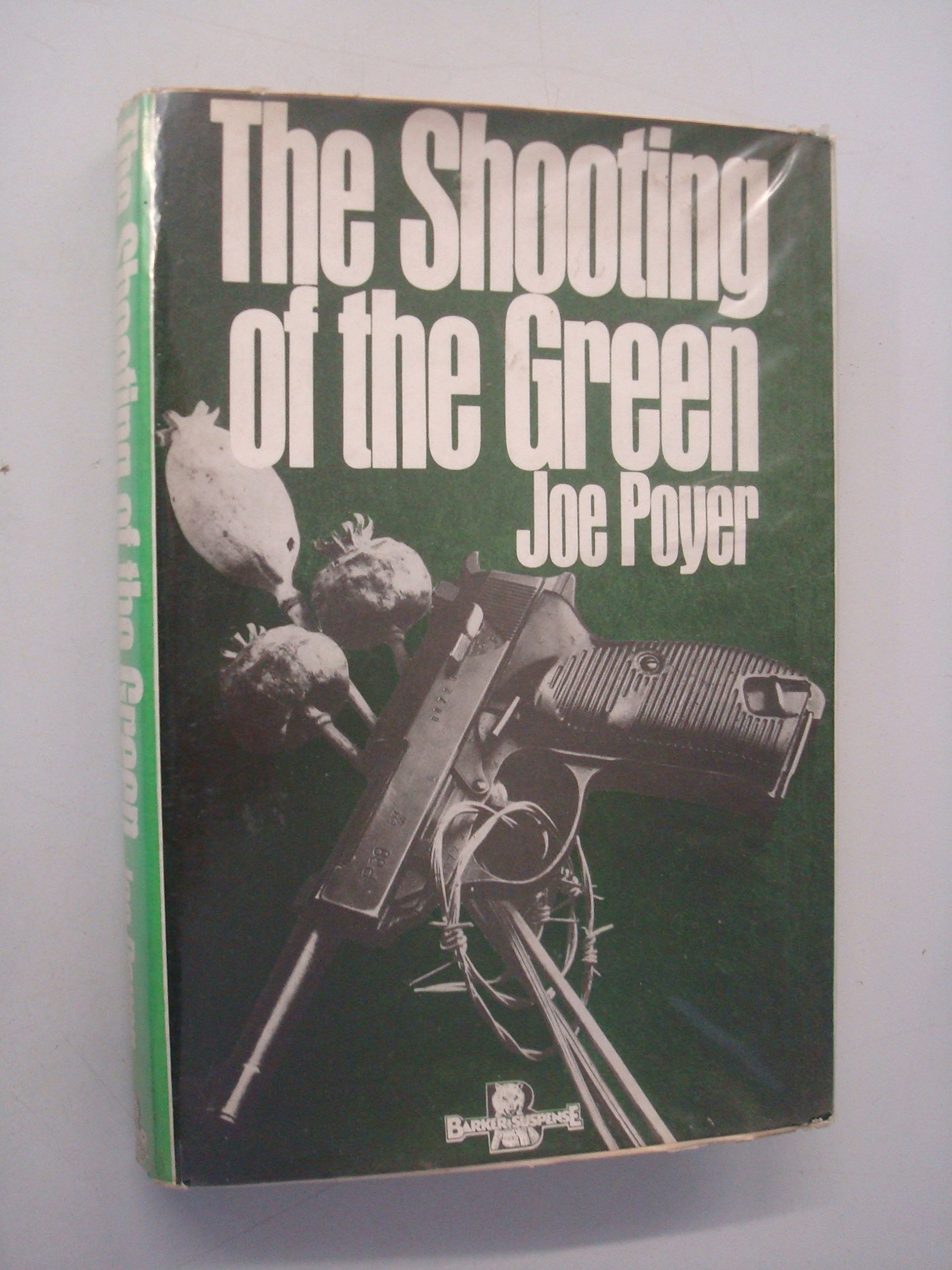 Shooting of the Green by Joe Poyer | Goodreads