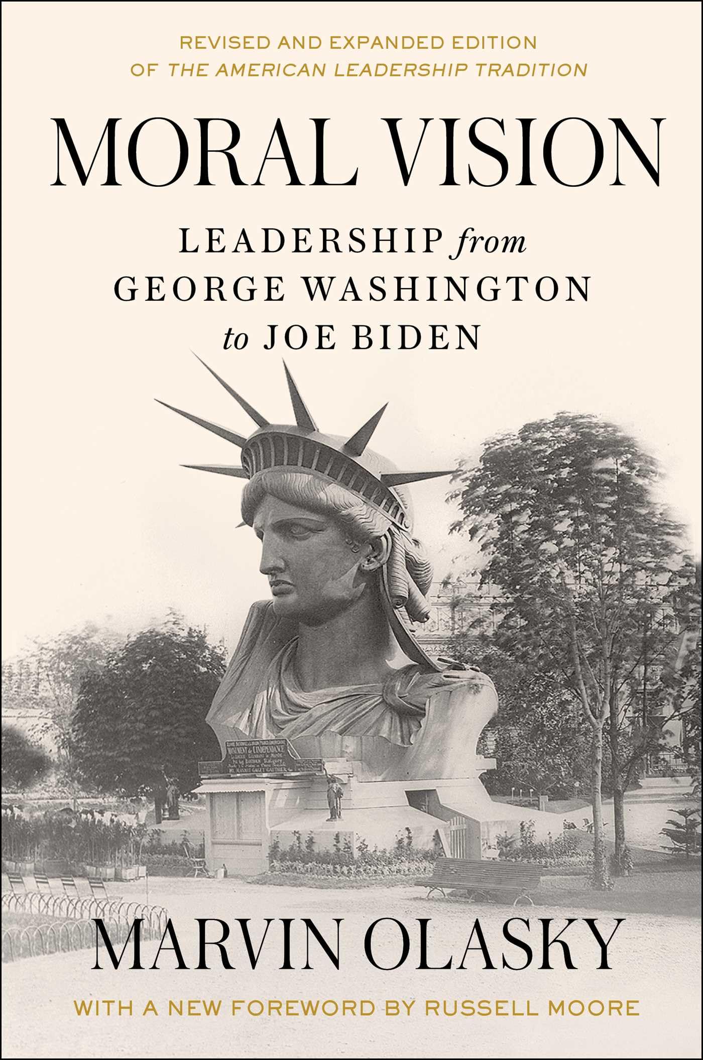 Moral Vision: Leadership from George Washington to Joe Biden by Marvin ...