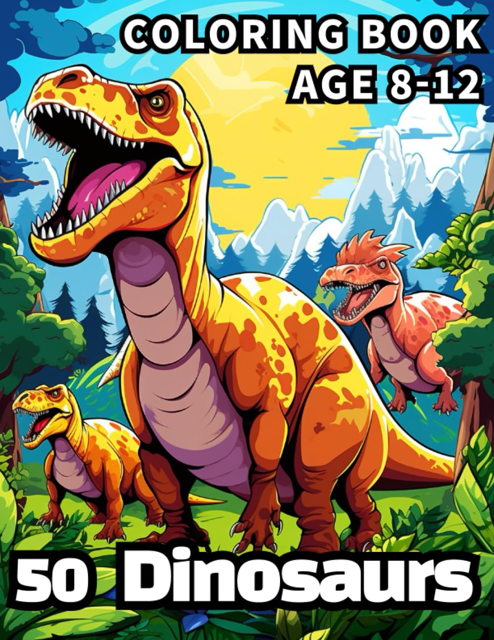 50 dinosaur coloring book: Wonderful Dinosaur Coloring Book for 8-12 ...