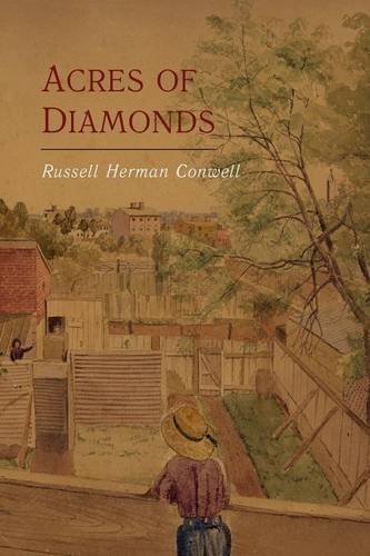 Acres of Diamonds by Russell Herman Conwell by Russell H. Conwell ...
