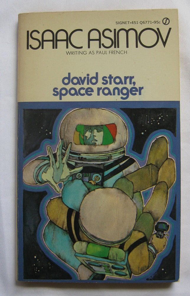 David Starr, Space Ranger (A Signet Book) by Isaac Asimov | Goodreads