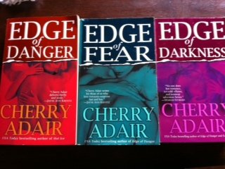 Cherry Adair's 3 book set: Edge of Fear, Edge of Danger and Edge of ...