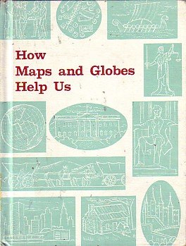 How Maps and Globes Help Us. by David. Hackler | Goodreads