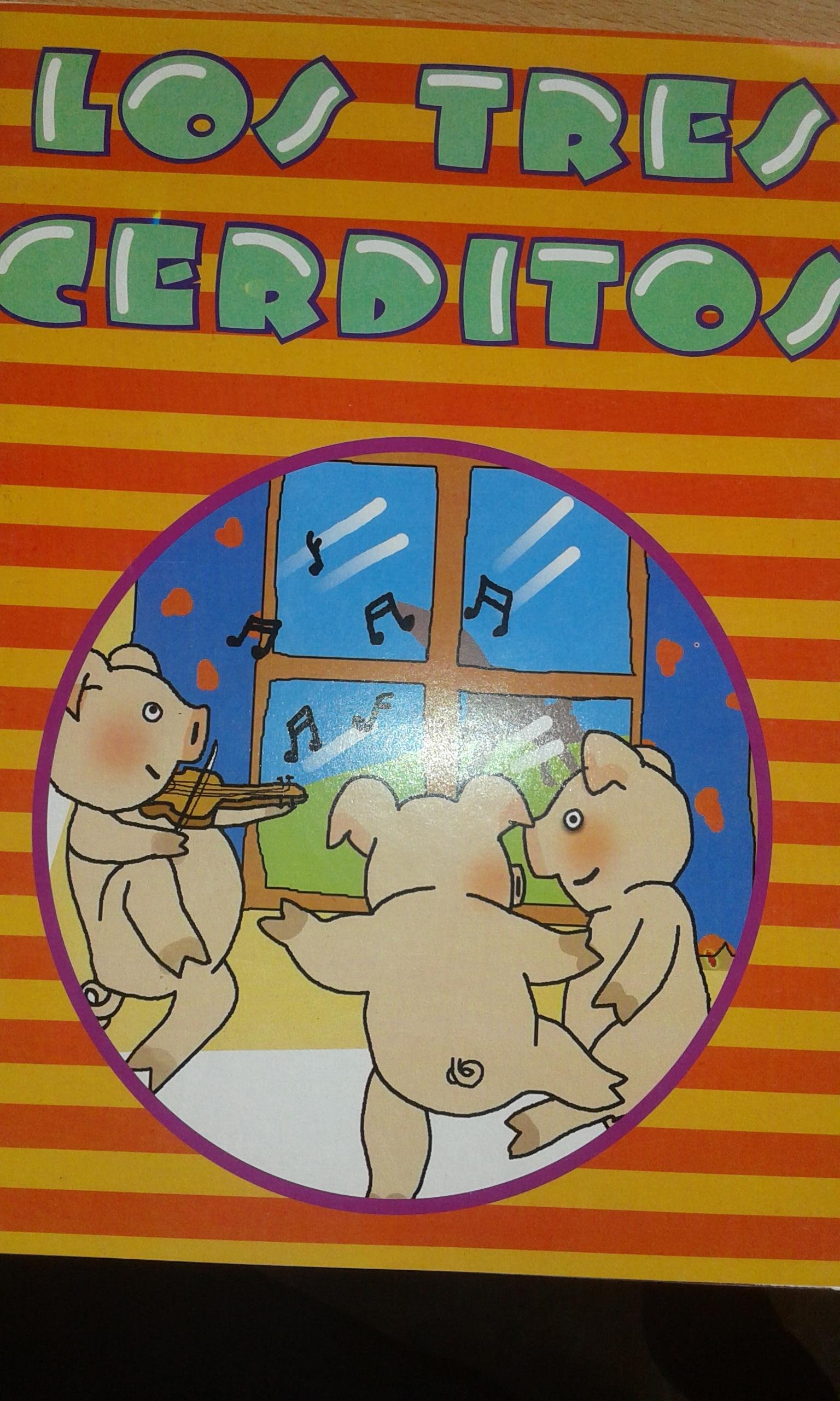 Los Tres Cerditos Spanish Edition By Unknown Author Goodreads