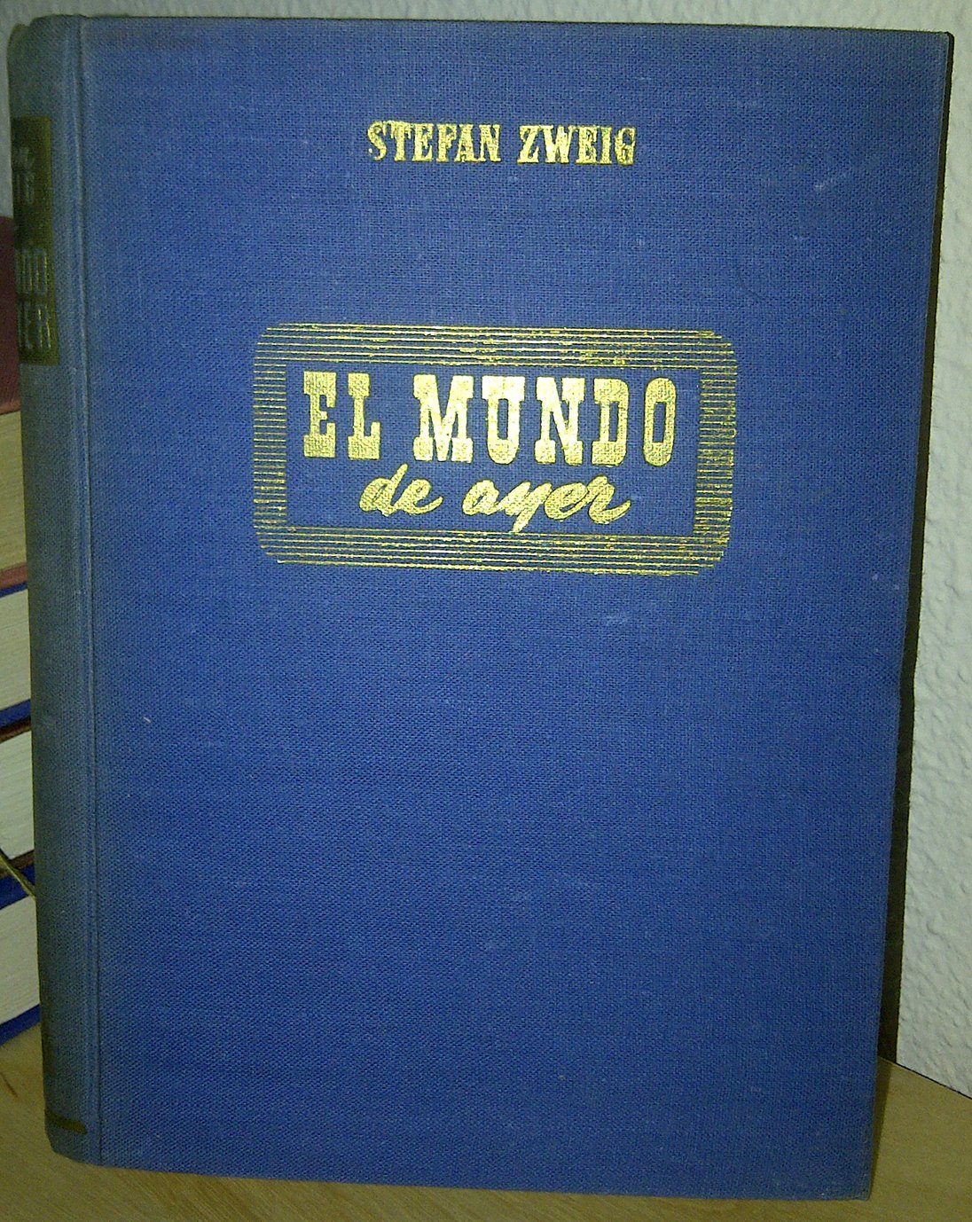 El mundo de ayer by Stefan Zweig | Goodreads
