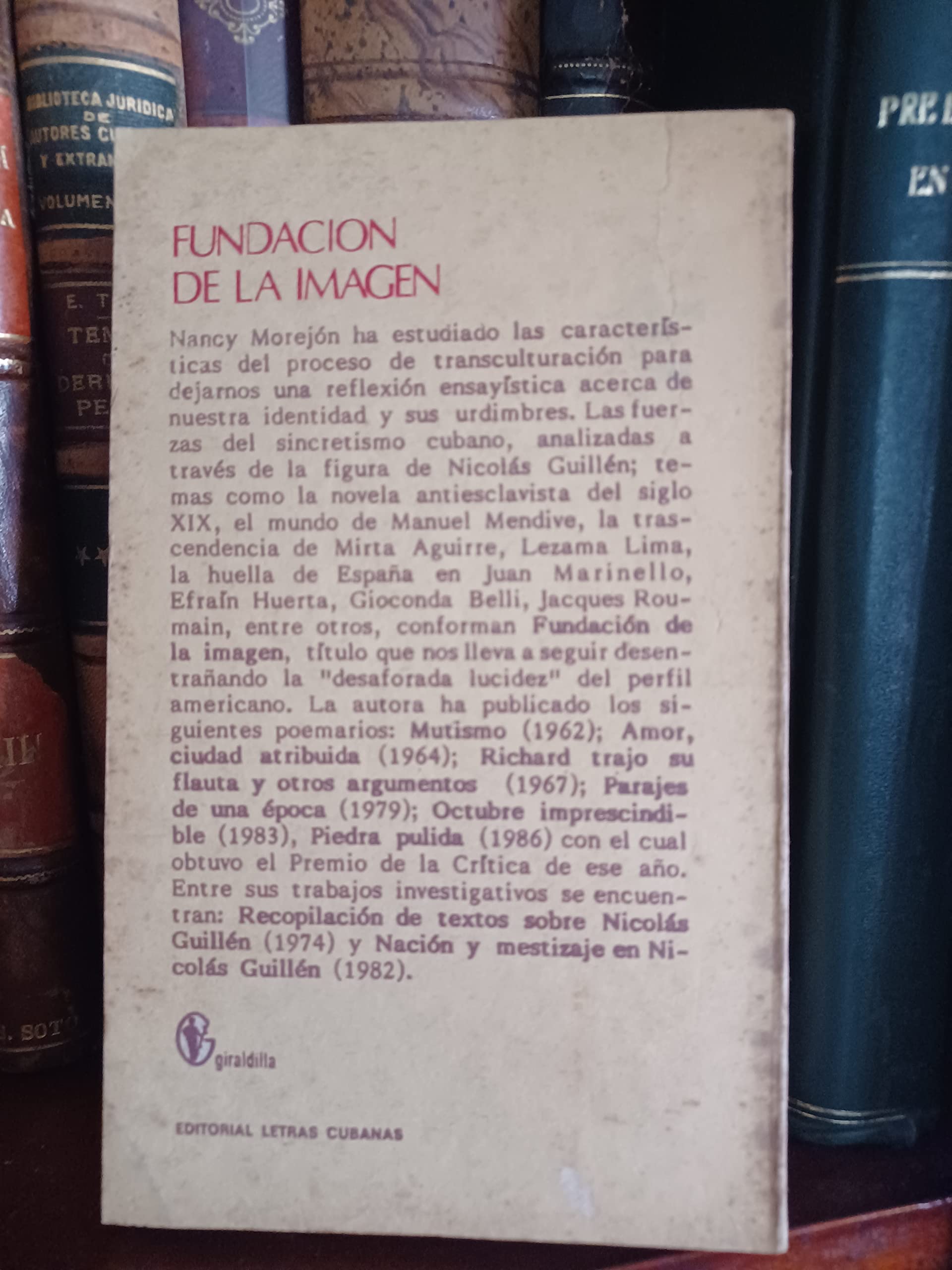 Fundacion de la imagen ensayos de nancy morejon primera edicion habana ...