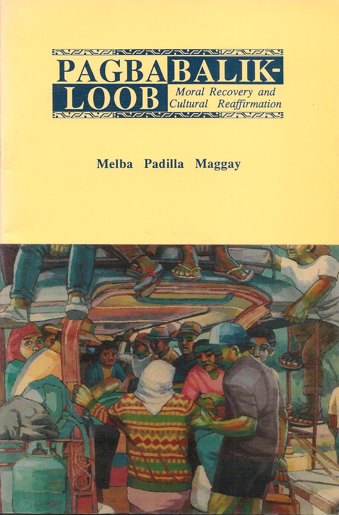 Pagbabalik loob: Moral recovery and cultural reaffirmation by Melba ...