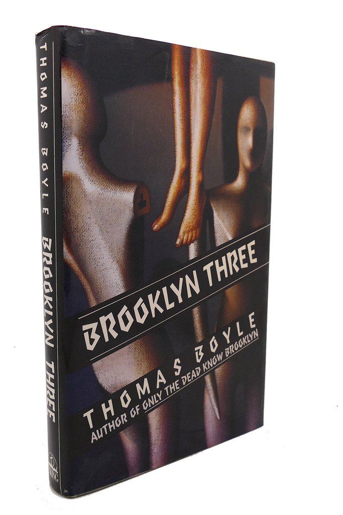Brooklyn Three by Thomas Boyle | Goodreads