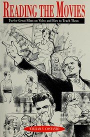 Reading the Movies: Twelve Great Films on Video and How to Teach Them ...