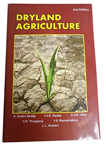 Dryland Agriculture.2nd ED. by Subba Reddy G et al. | Goodreads