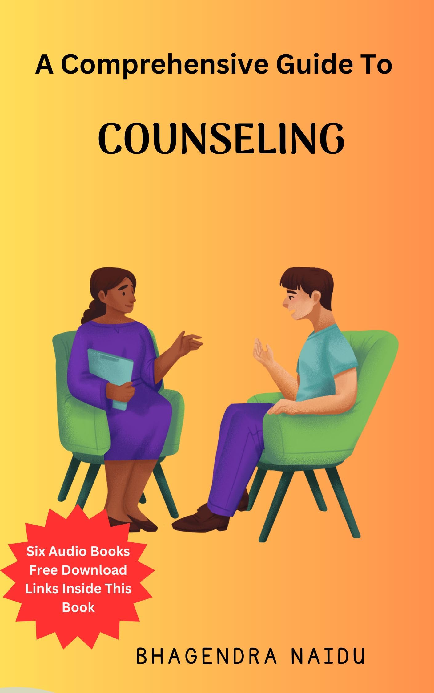 Comprehensive Guide To Counseling by Bhagendra Naidu | Goodreads