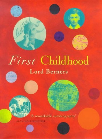 First Childhood by Lord Berners (10-Jun-1999) Hardcover by Lord Berners ...