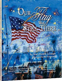 Our Flag Was Still There : The Story of the Star Spangled Banner by ...