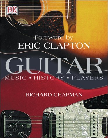 Guitar: Music, History, Players by Richard Chapman by Richard Chapman ...