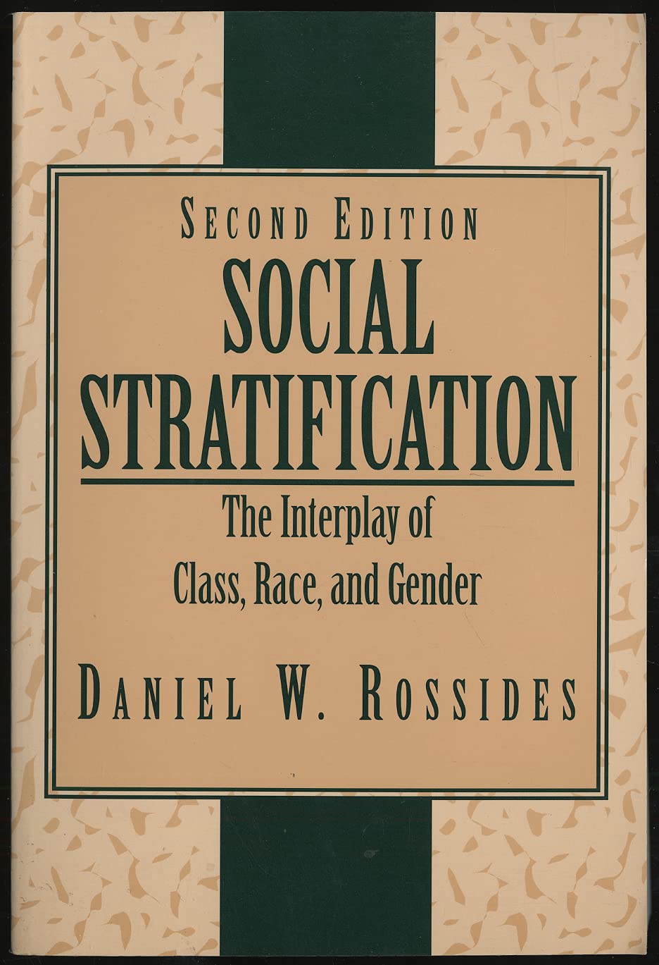 Social Stratification: The Interplay of Class, Race, and Gender, 2/e by ...