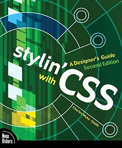 Stylin' with CSS: A Designer's Guide (2nd Edition) 2nd edition by Wyke ...
