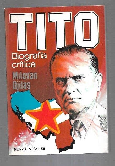 Tito: biografía crítica by Milovan Đilas | Goodreads