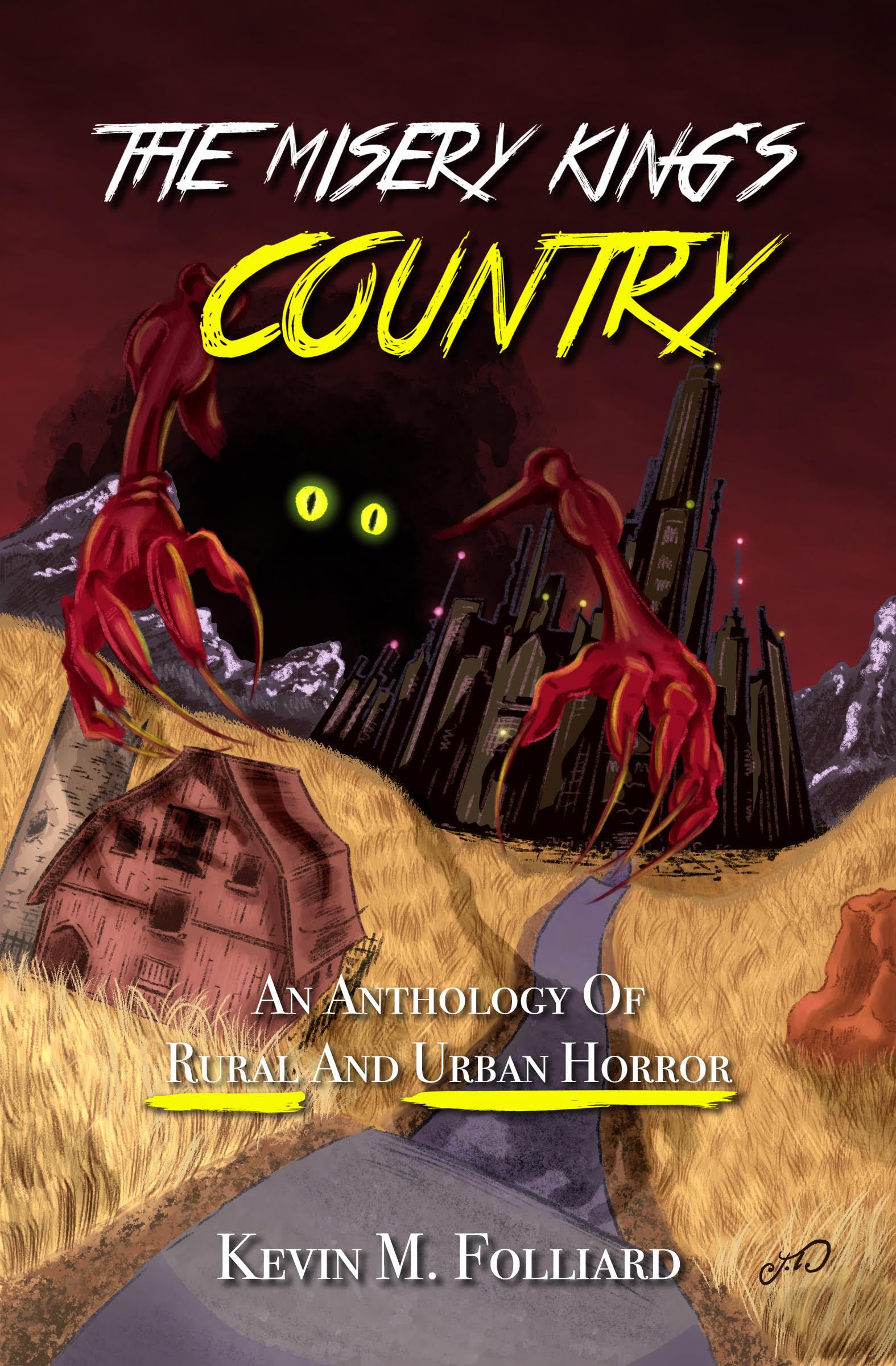 The Misery King's Country: An Anthology of Rural and Urban Horror by ...