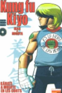 KUNG FU KIYO 01 by unknown author | Goodreads