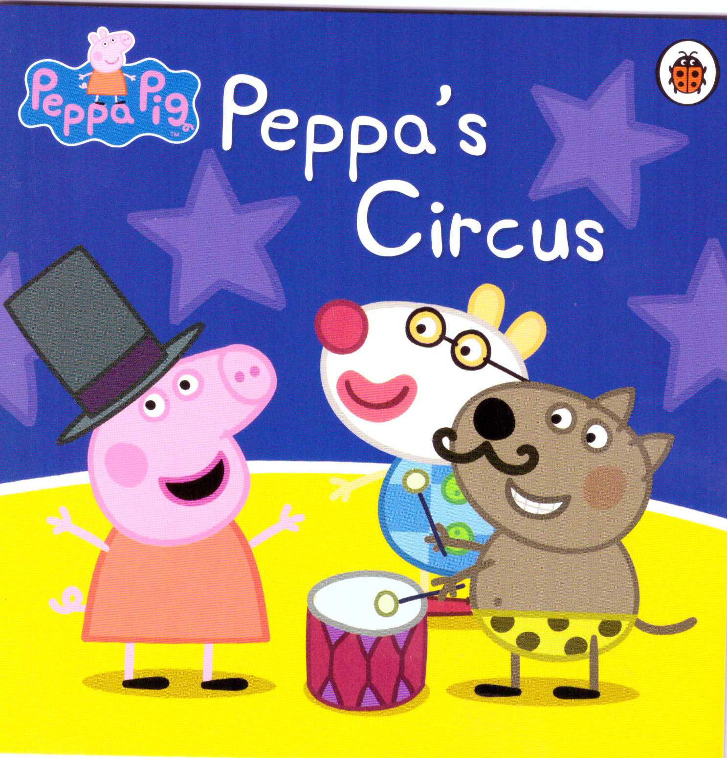 Peppa's Circus by Neville Astley | Goodreads