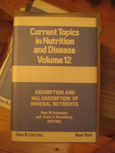 Absorption and malabsorption of mineral nutrients by Noel W. eds ...