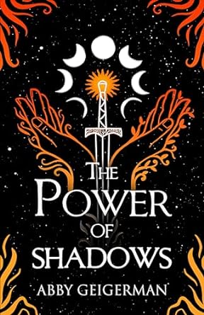The Power of Shadows by Abby Geigerman | Goodreads