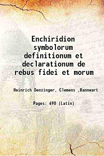Enchiridion symbolorum definitionum et declarationum de rebus fidei et ...