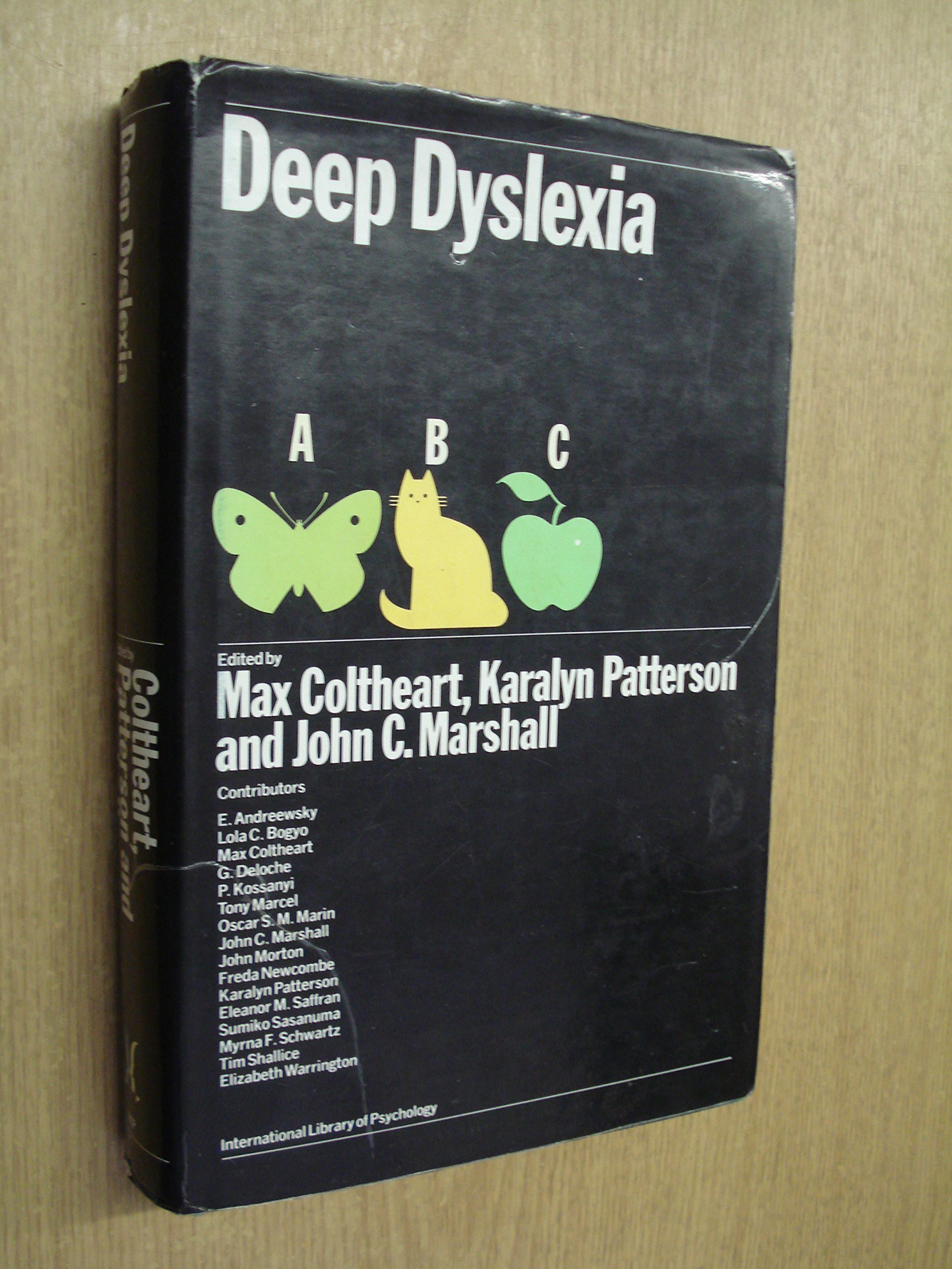 Deep dyslexia by Max Coltheart; Karalyn Patterson; John C Marshall ...