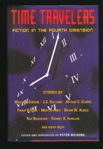 Time Travelers: Fiction in the Fourth Dimension by William Gibson by ...