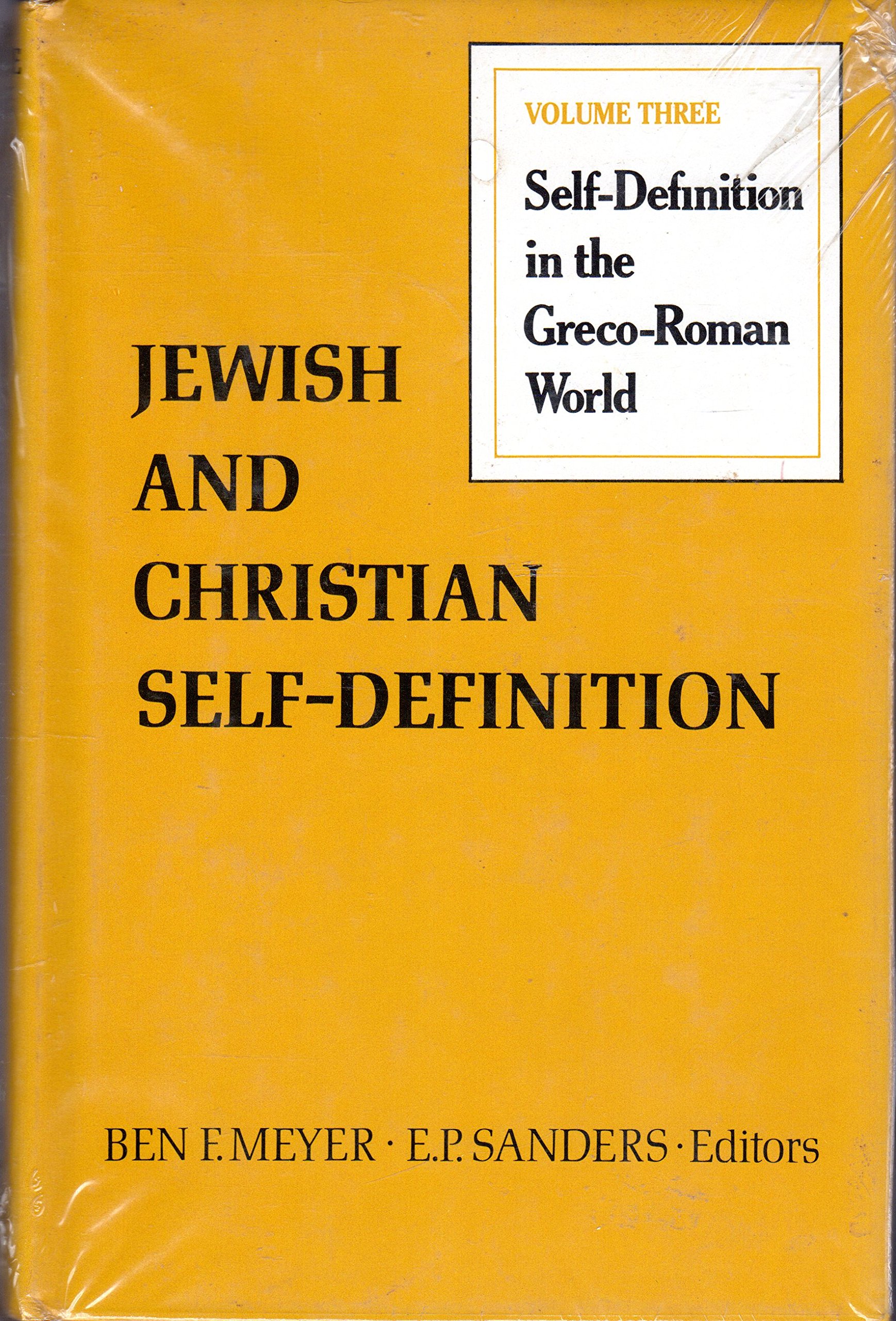 Jewish and Christian Self-Definition: Self-Definition in the Greco ...