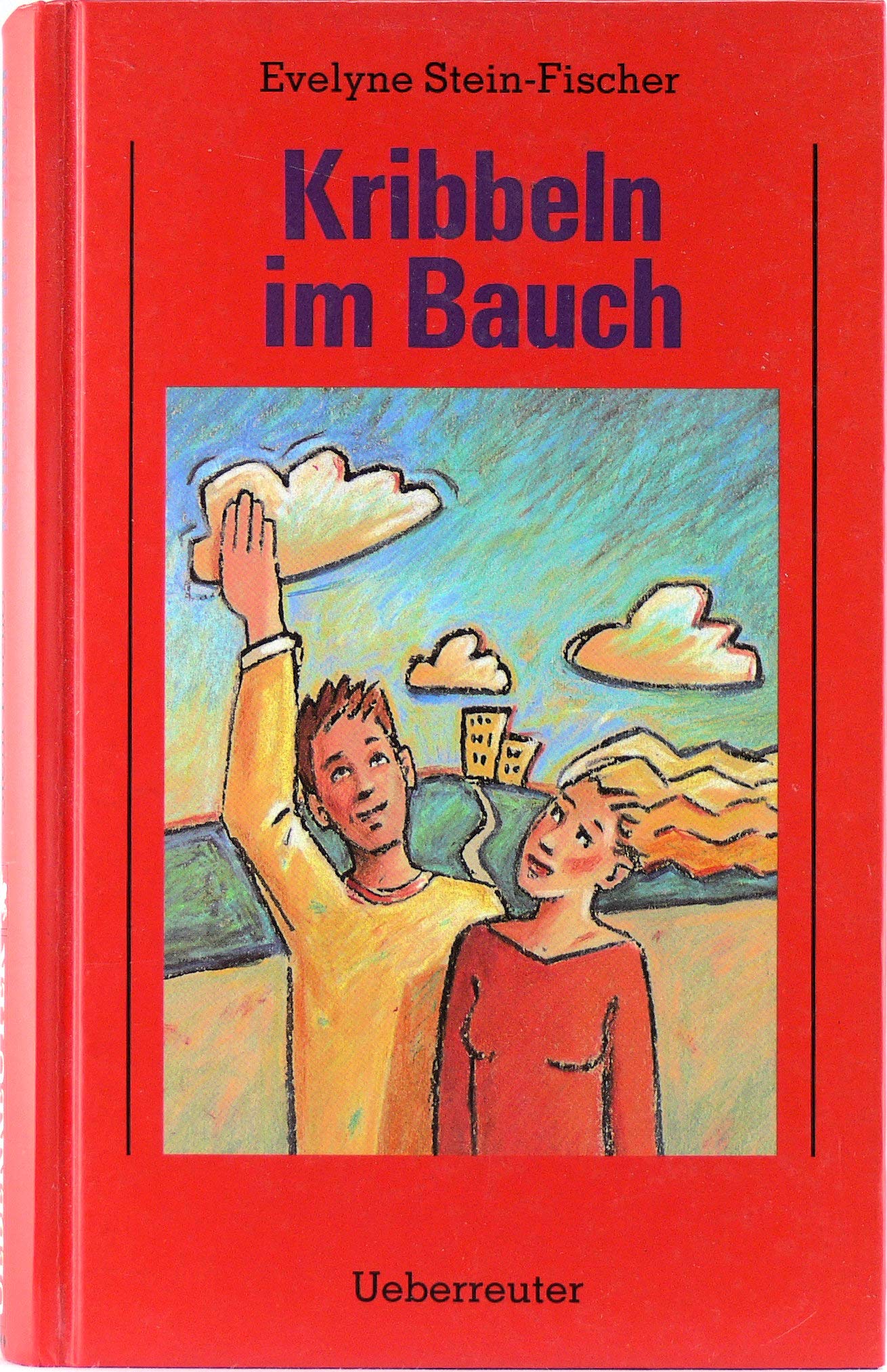 Kribbeln im Bauch. ( Ab 12 J.) by Evelyne Stein-Fischer | Goodreads