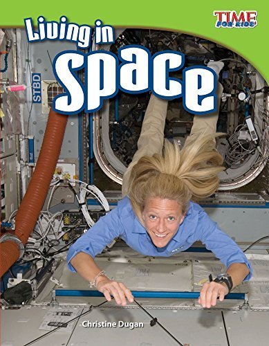 Living in Space (Time for Kids Nonfiction Readers: Level 3.6) by ...
