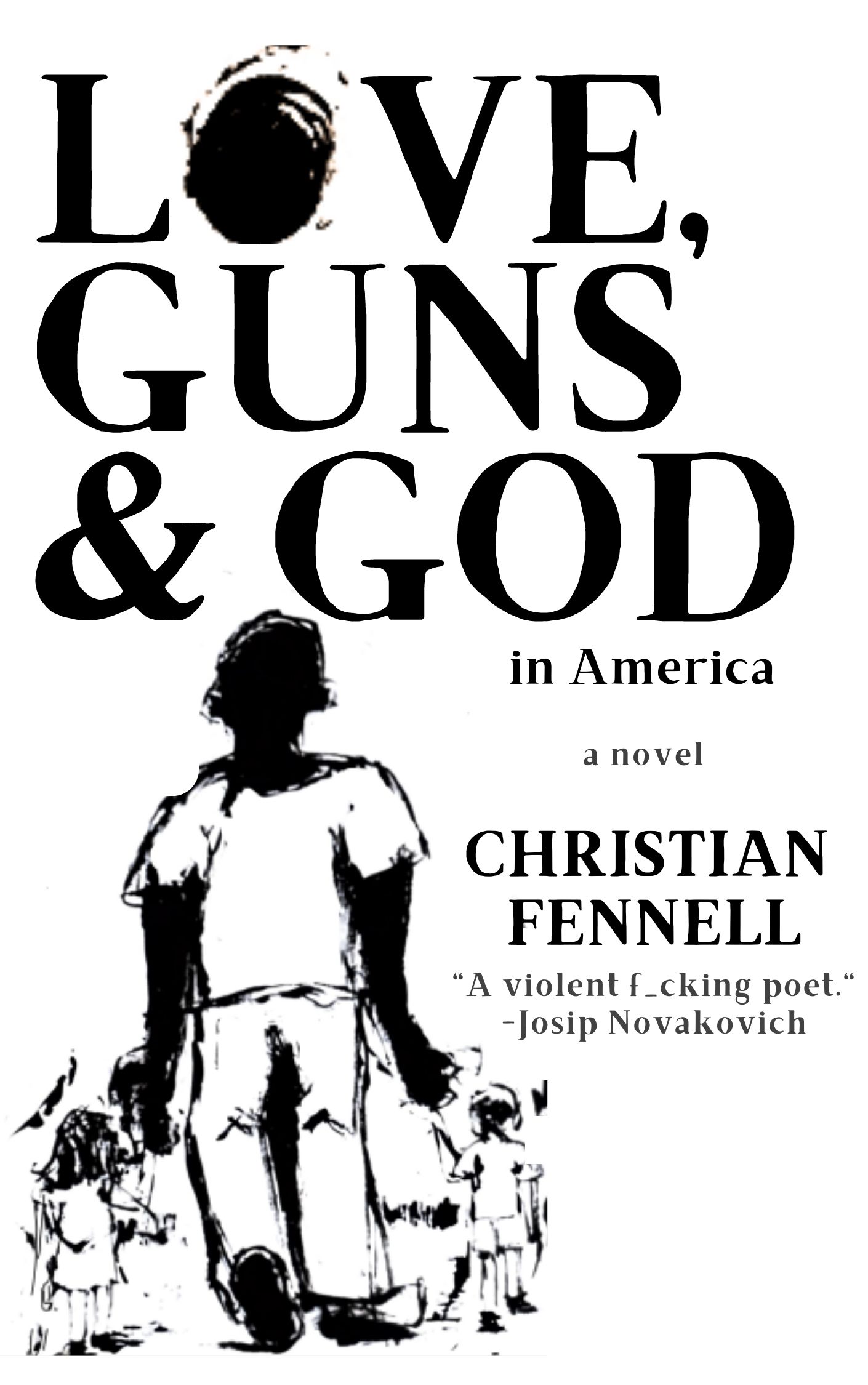 LOVE, GUNS & GOD in America by Christian Fennell | Goodreads