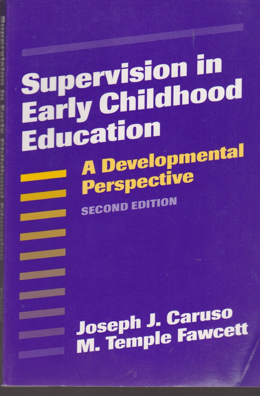 Supervision in Early Childhood Education: A Developmental Perspective ...