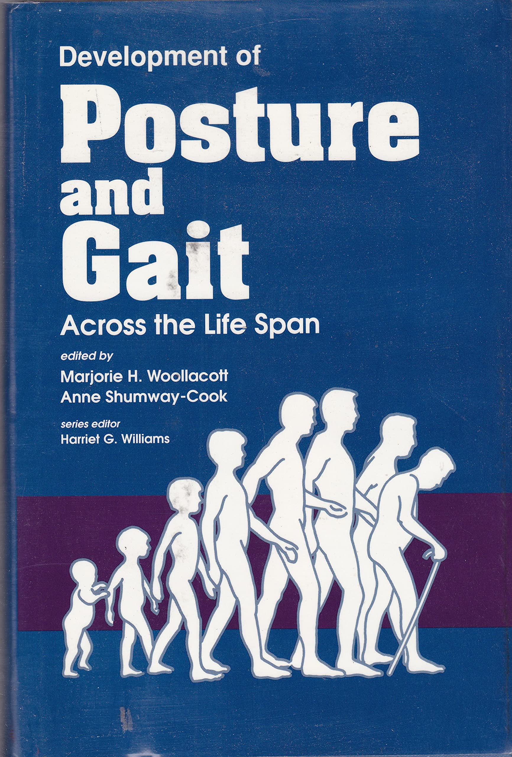 Development of Posture and Gait: Across the Life Span by Marjorie H ...