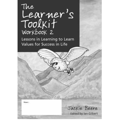 [(The Learner's Toolkit: Student Workbook Bk. 2: Lessons in Learning to ...
