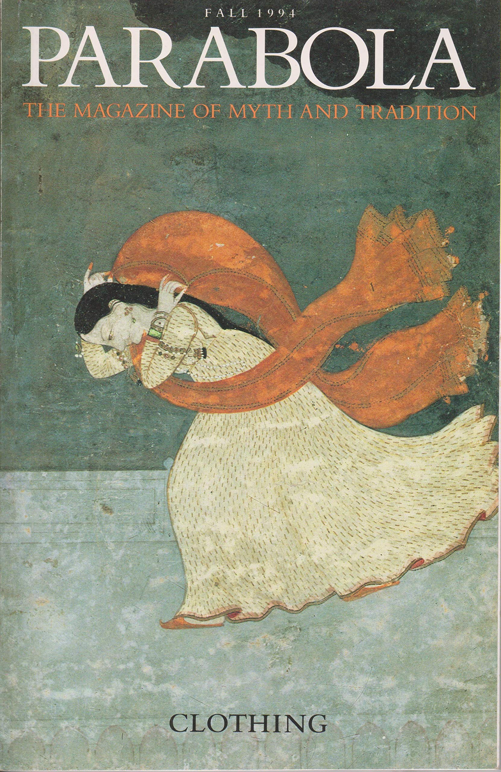 Parabola the Magazine of Myth and Tradition Fall 1994 Volume XIX, No. 3 ...