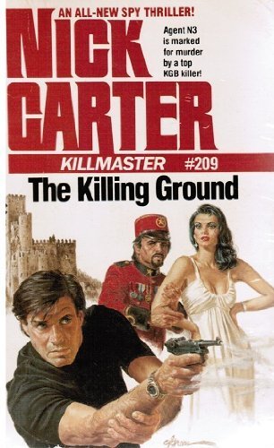 The Killing Ground (Killmaster) by Nick Carter by Nick Carter | Goodreads