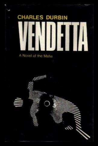 Vendetta by Charles Durbin | Goodreads
