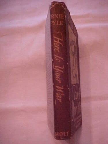 Rare HERE IS YOUR WAR by ERNIE PYLE; SOLDIER'S FIRST BIG CAMPAIGN in ...