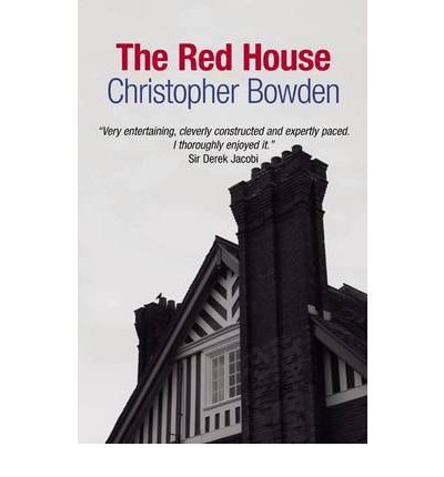 [(The Red House)] [ By (author) Christopher Bowden ] [October, 2011] by ...